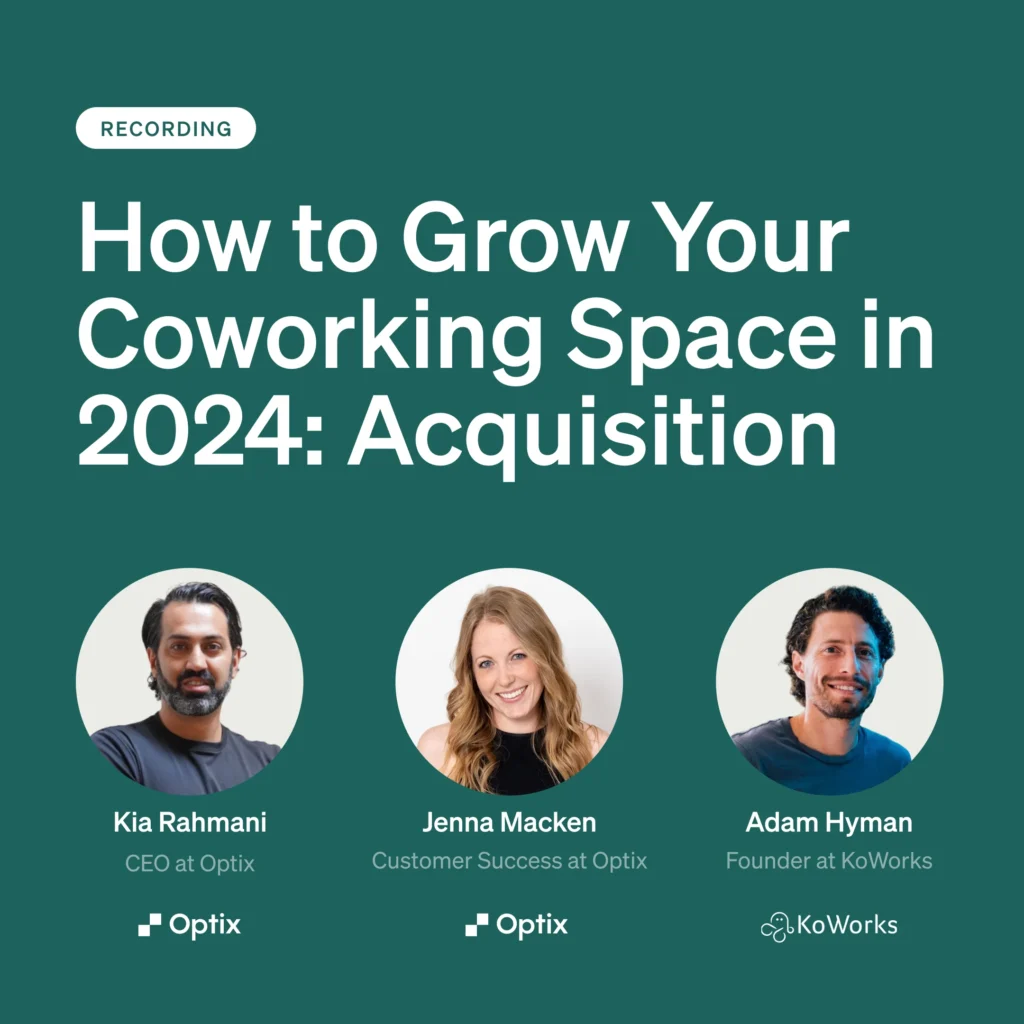 How to Grow Your Coworking Space in 2024: Acquisition - Optix